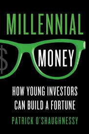 Patrick O'Shaughnessy - ¿qué nos enseña en su libro Millennial Money? - Serenity Markets