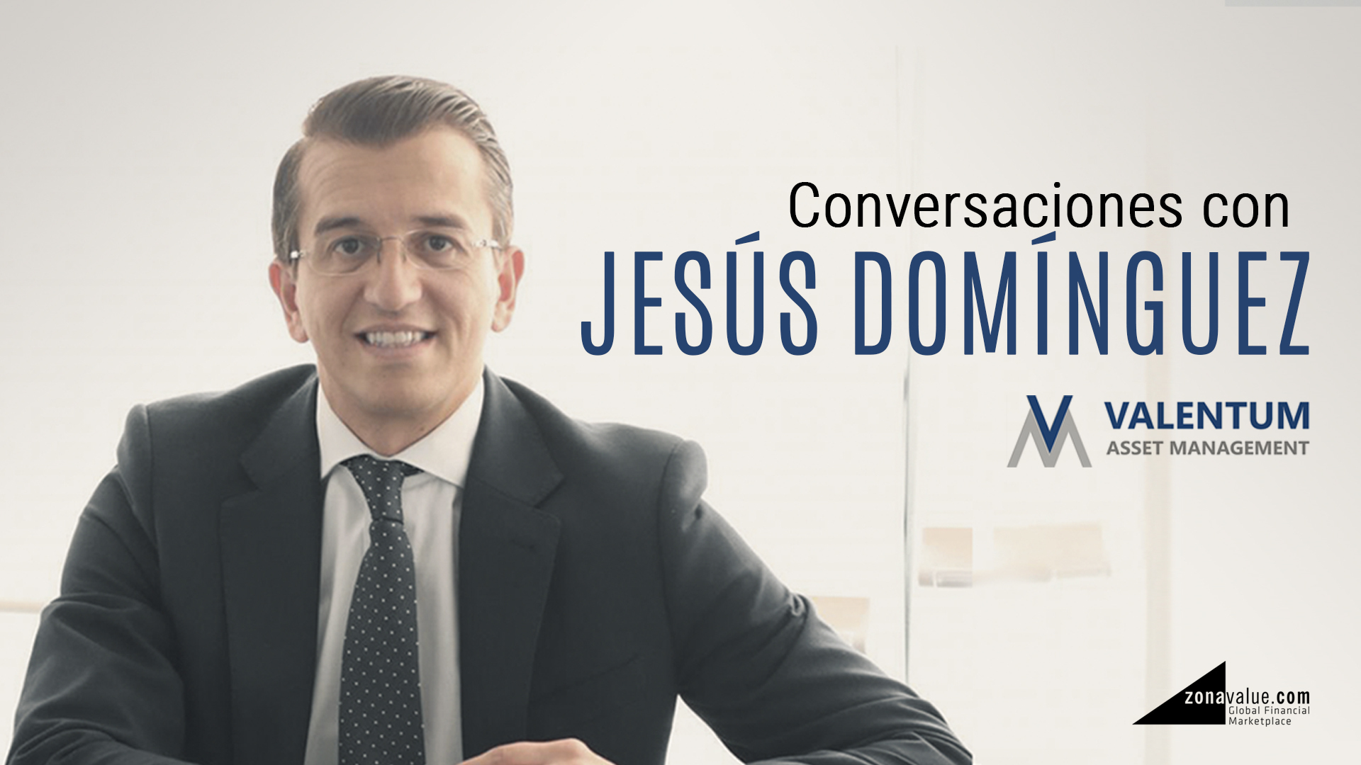 Conversaciones con Jesús Domínguez - Serenity Markets